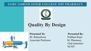 Quality-by-Design In Pharmaceutical Development | PPTX
