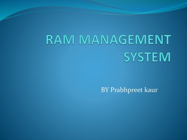 Ram management system | PPT