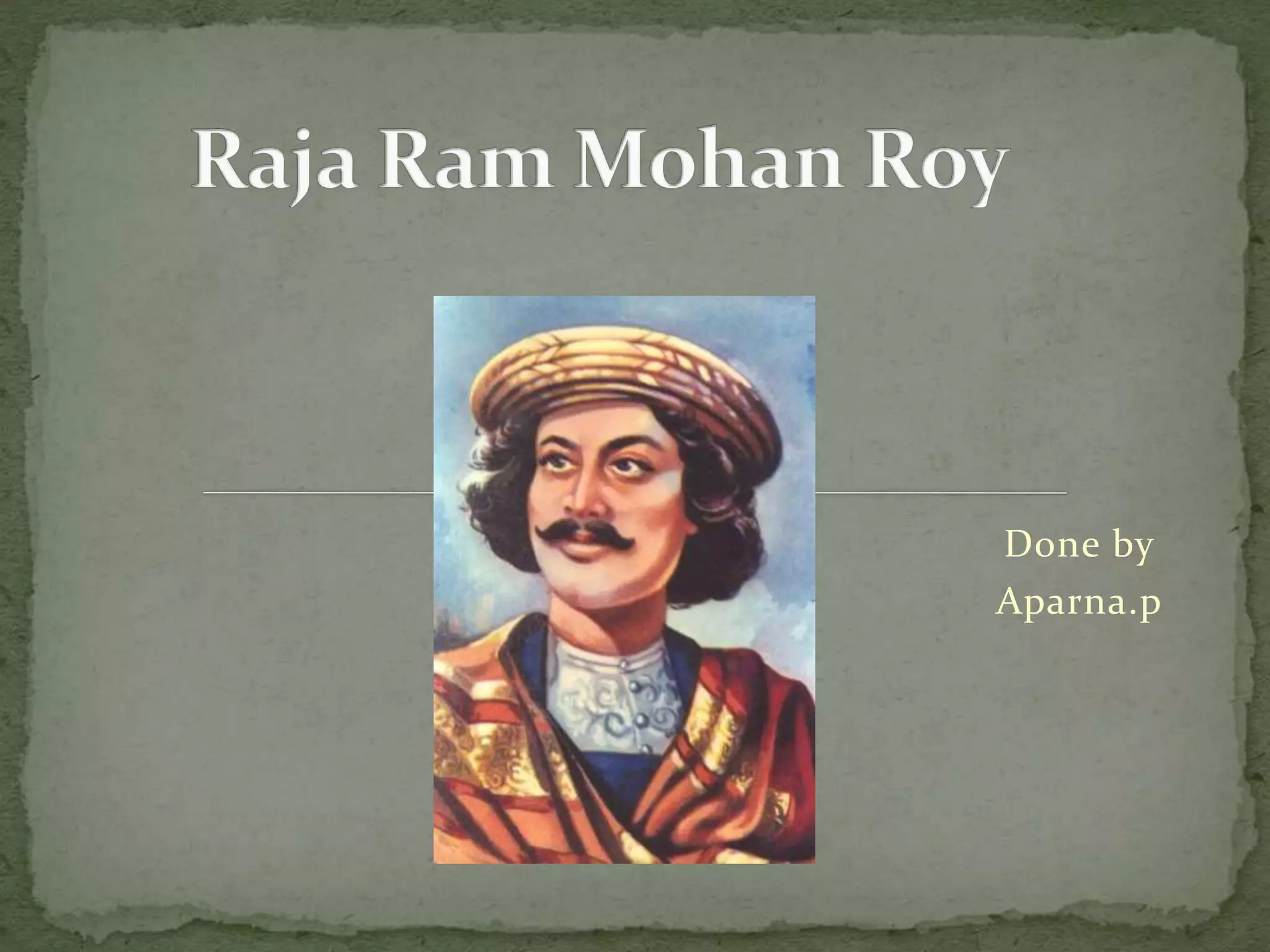 Raja Ram Mohan roy | PPTX