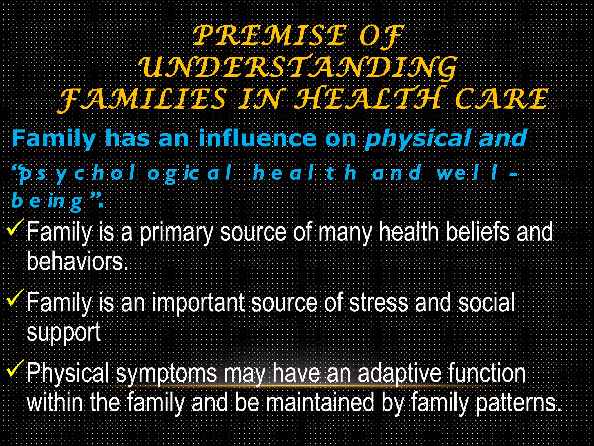 FAMILY IN HEALTH & DISEASE by RAM NAIK | PPT