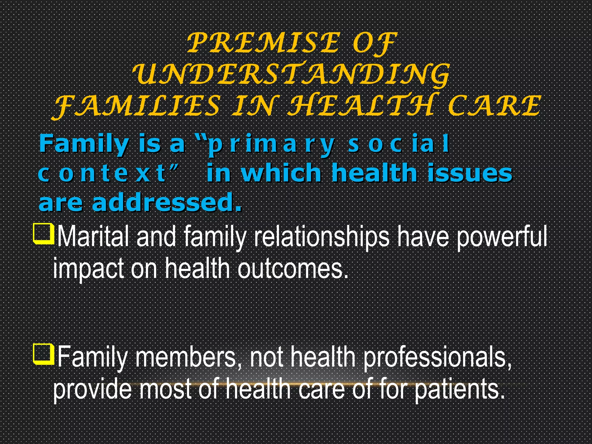 FAMILY IN HEALTH & DISEASE by RAM NAIK | PPT