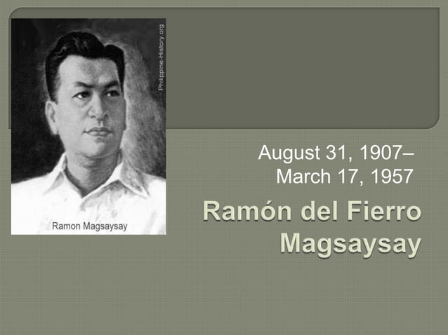 Ramón del fierro magsaysay dan mark collado | PPTX