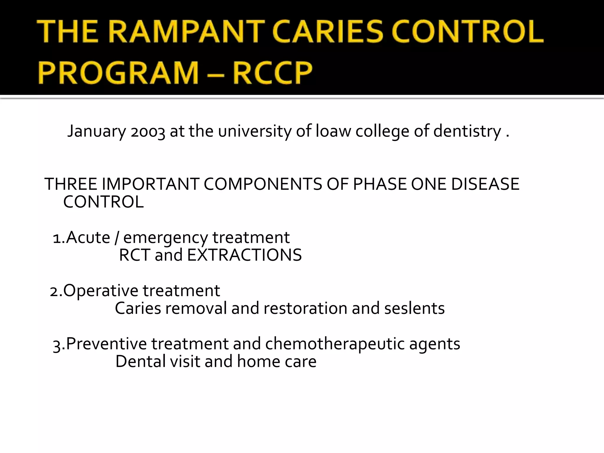 RAMPANT CARIES ITS MANAGEMENT AND PREVENTION.pptx