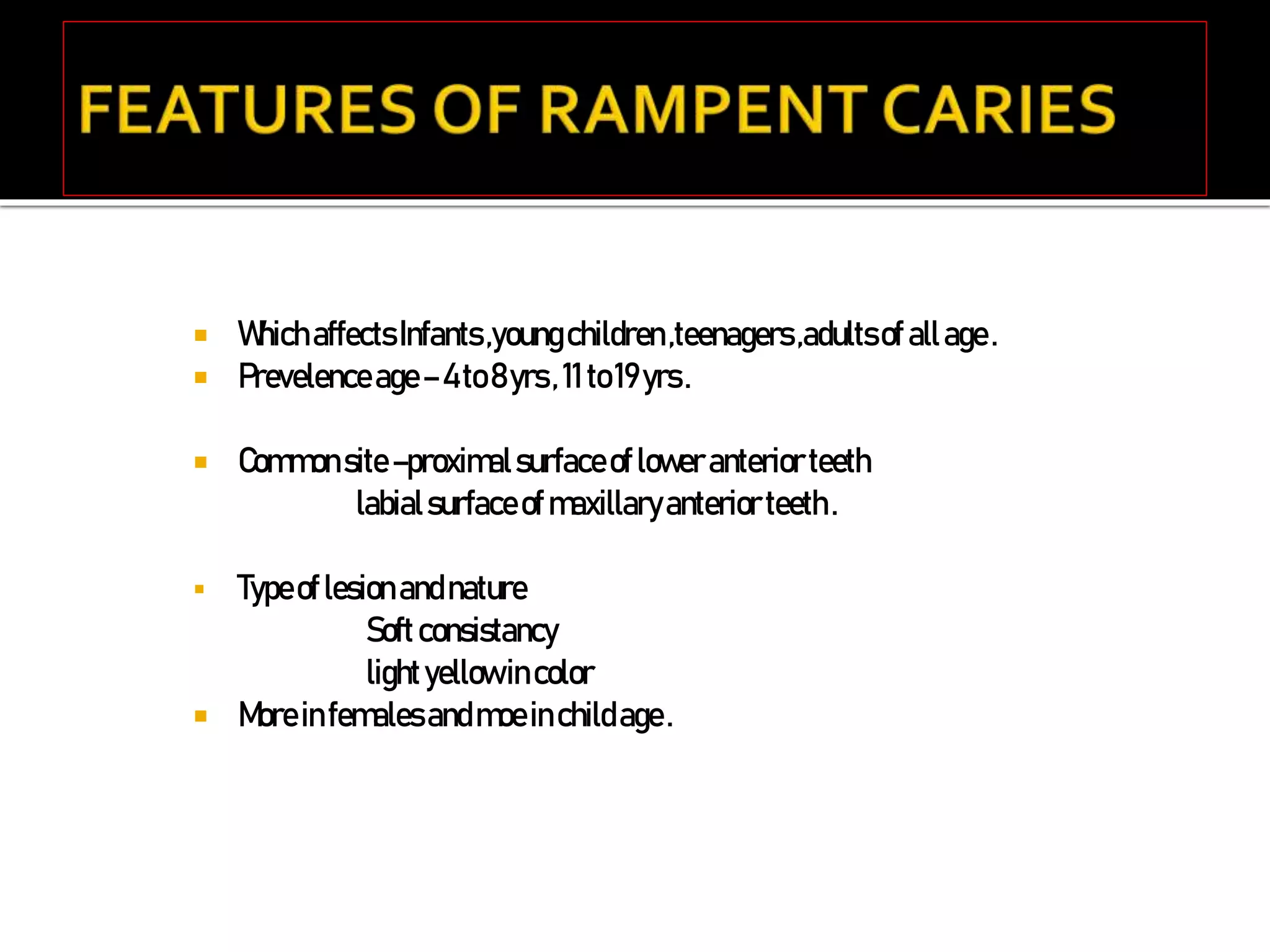 RAMPANT CARIES ITS MANAGEMENT AND PREVENTION.pptx