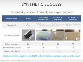 Polymer Genome: An Informatics Platform for Polymer Dielectrics Discovery and Beyond | PPT