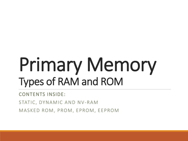 Primary Memory: RAM, ROM and their Types | PDF | Data Storage and ...