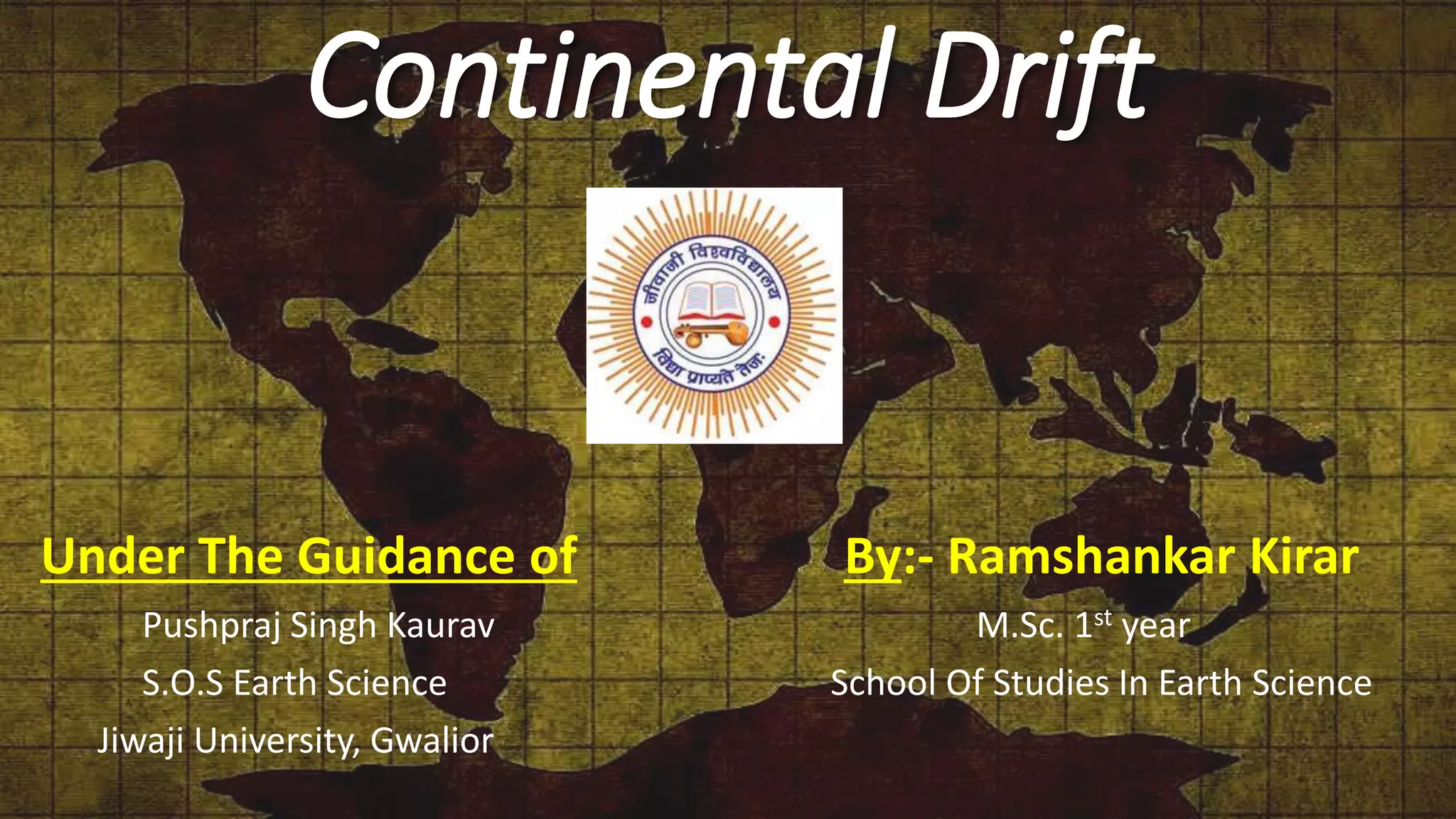 CONTINENTAL DRIFT THEORY PPT | PPTX