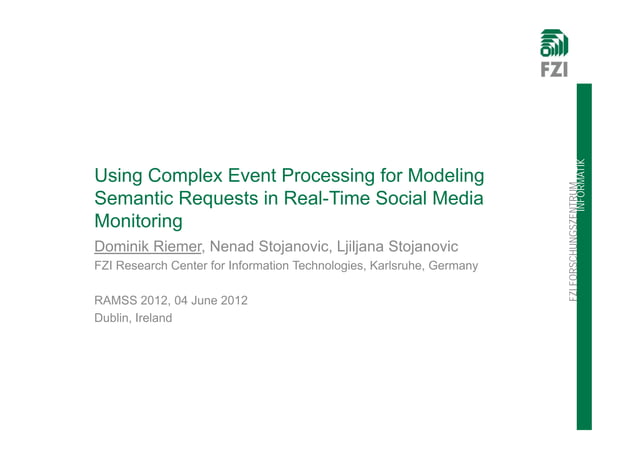 Using Complex Event Processing For Modeling Semantic Requests In Real