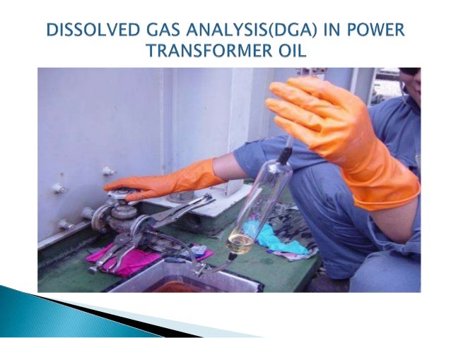Dissolved Gas Analysis in Transformer Oil