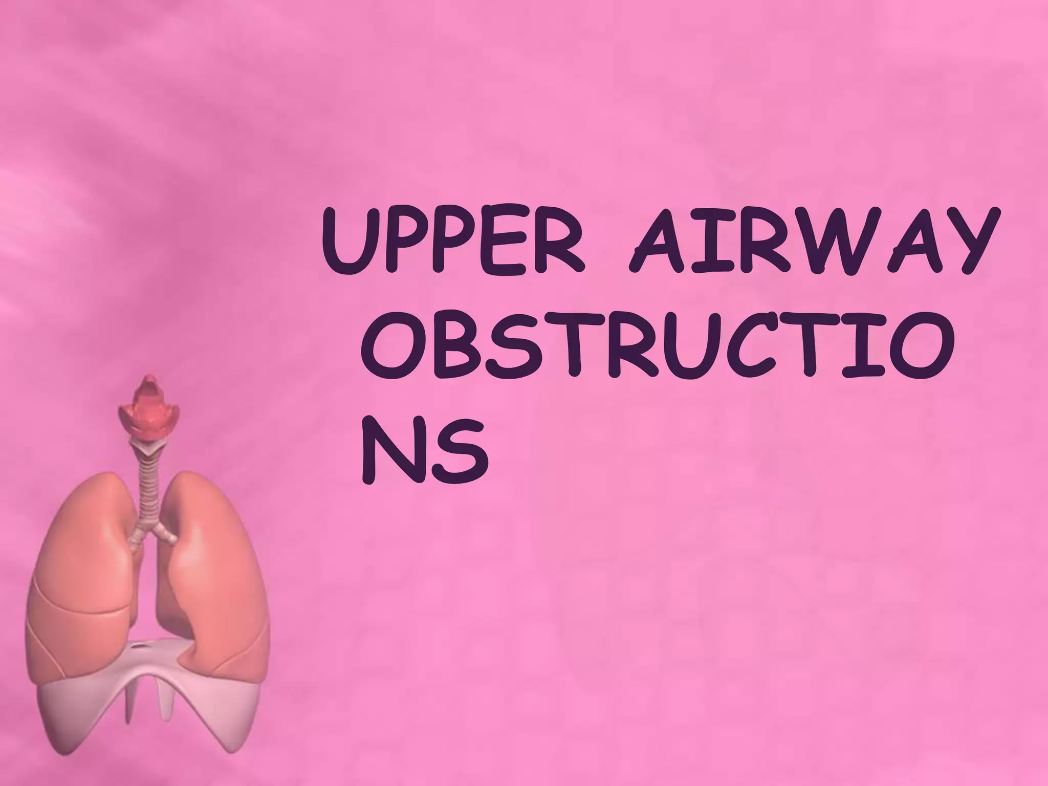 upper & lower airway obstruction | PPTX
