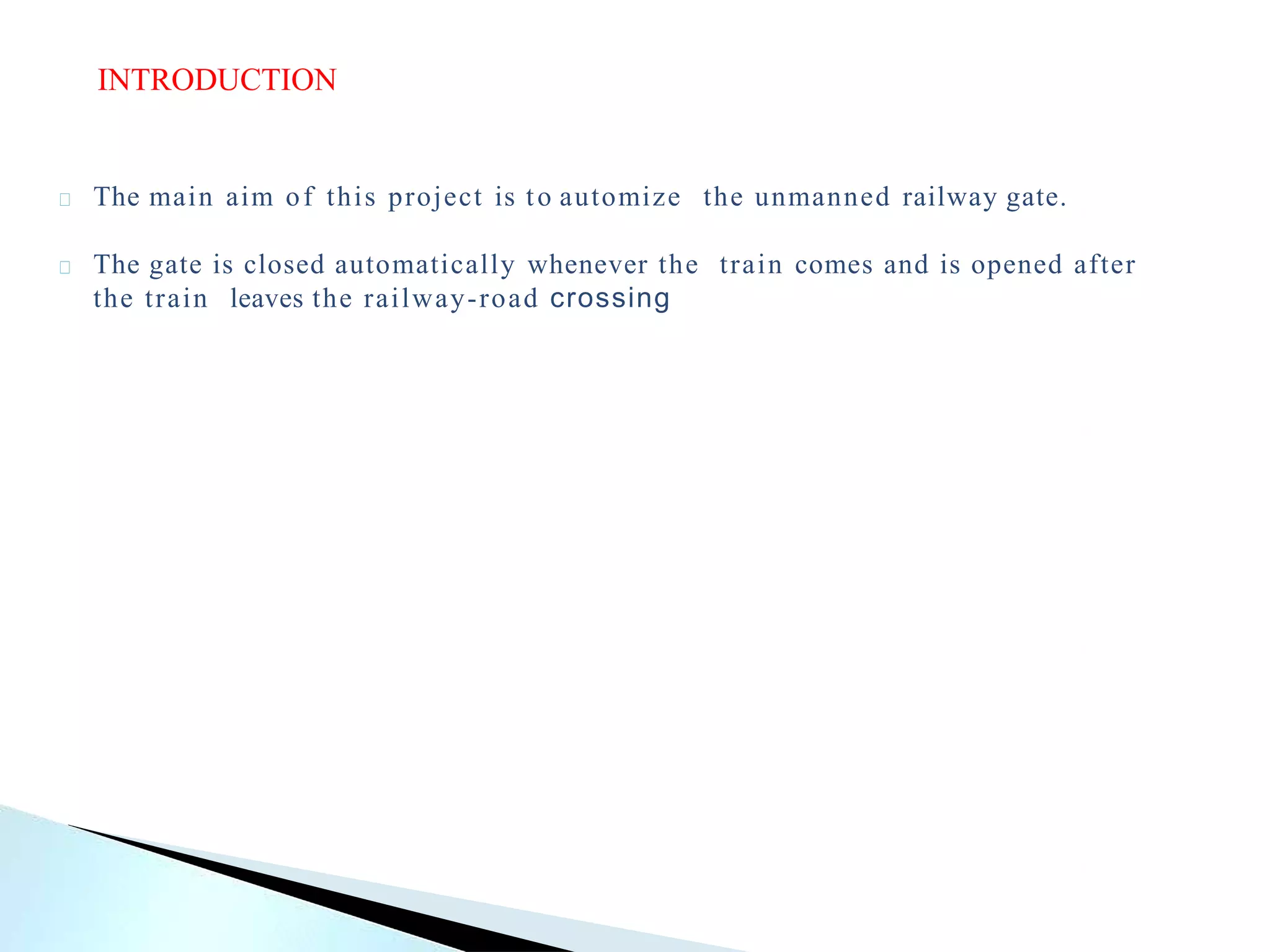 AUTOMATIC RAILWAY GATE DETECTION SYSTEM PPT | PPT