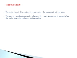 AUTOMATIC RAILWAY GATE DETECTION SYSTEM PPT | PPTX