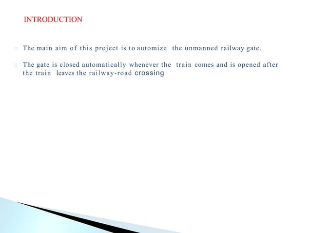 AUTOMATIC RAILWAY GATE DETECTION SYSTEM PPT | PPT