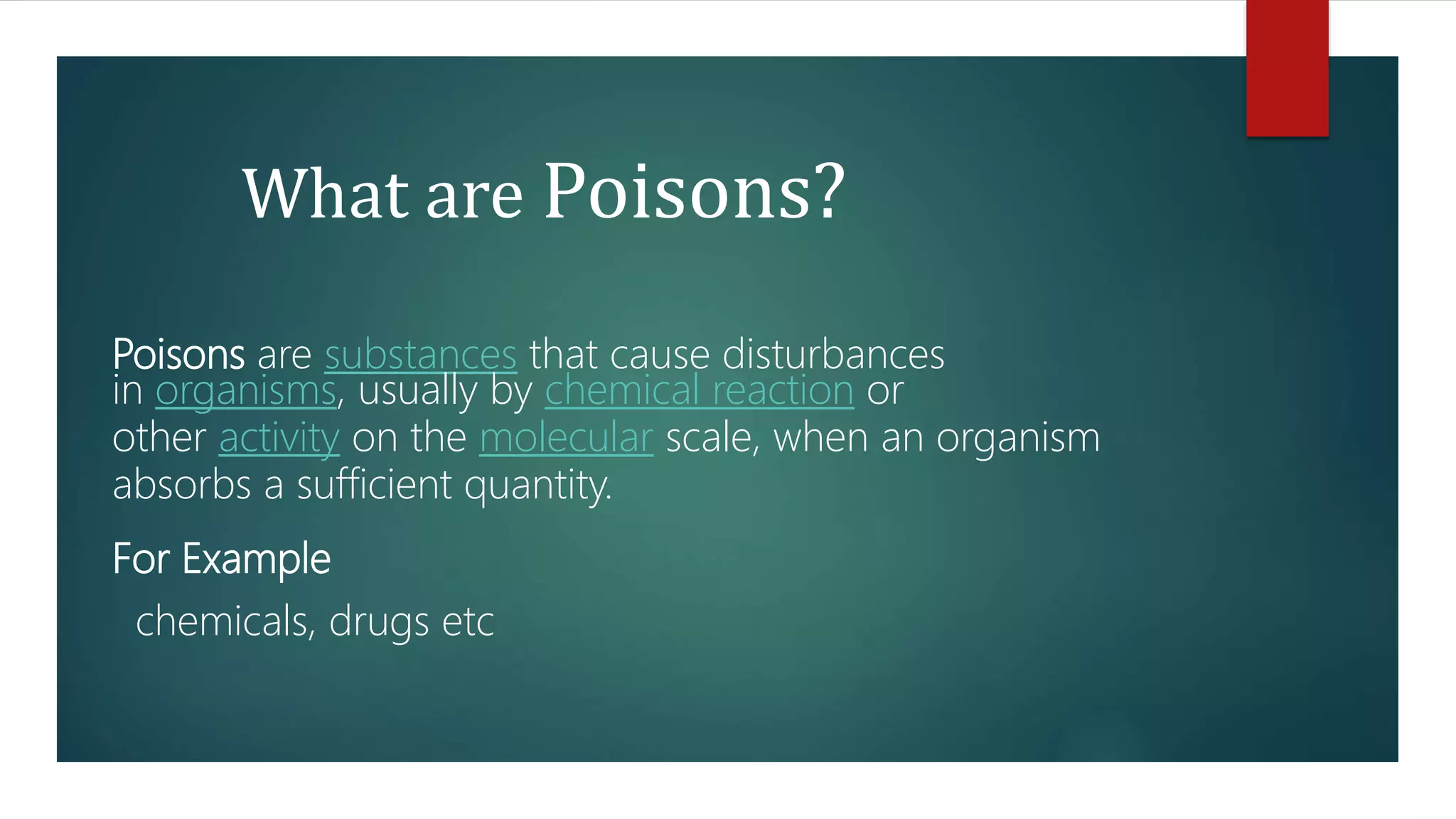 Poisons and principle for treatment of poisoning | PPTX