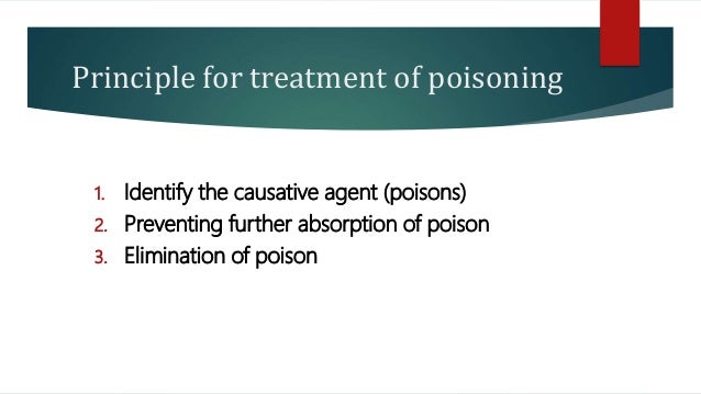 Poisons and principle for treatment of poisoning