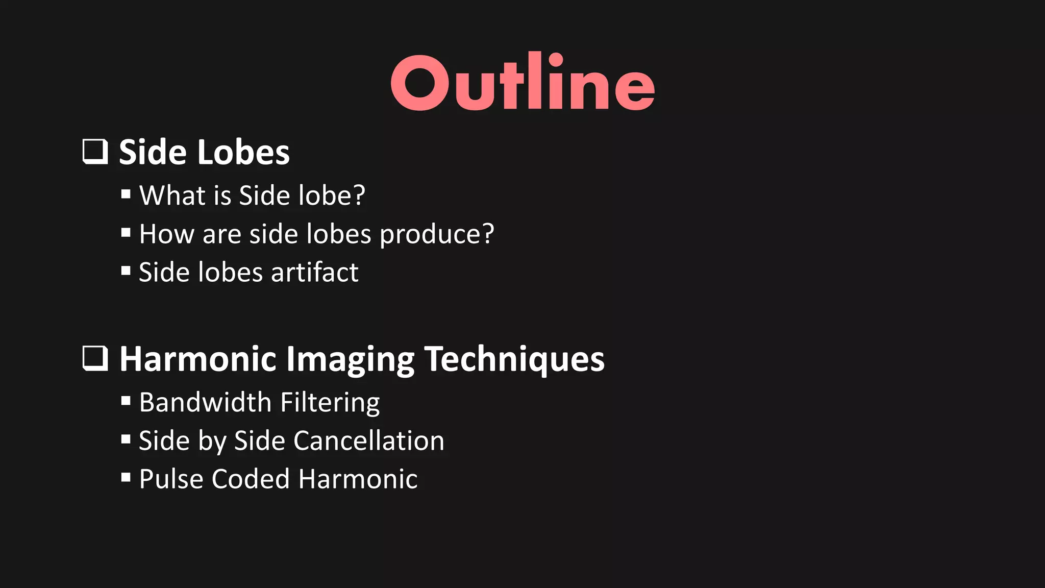 Side lobes and Harmonic Imaging | PPTX