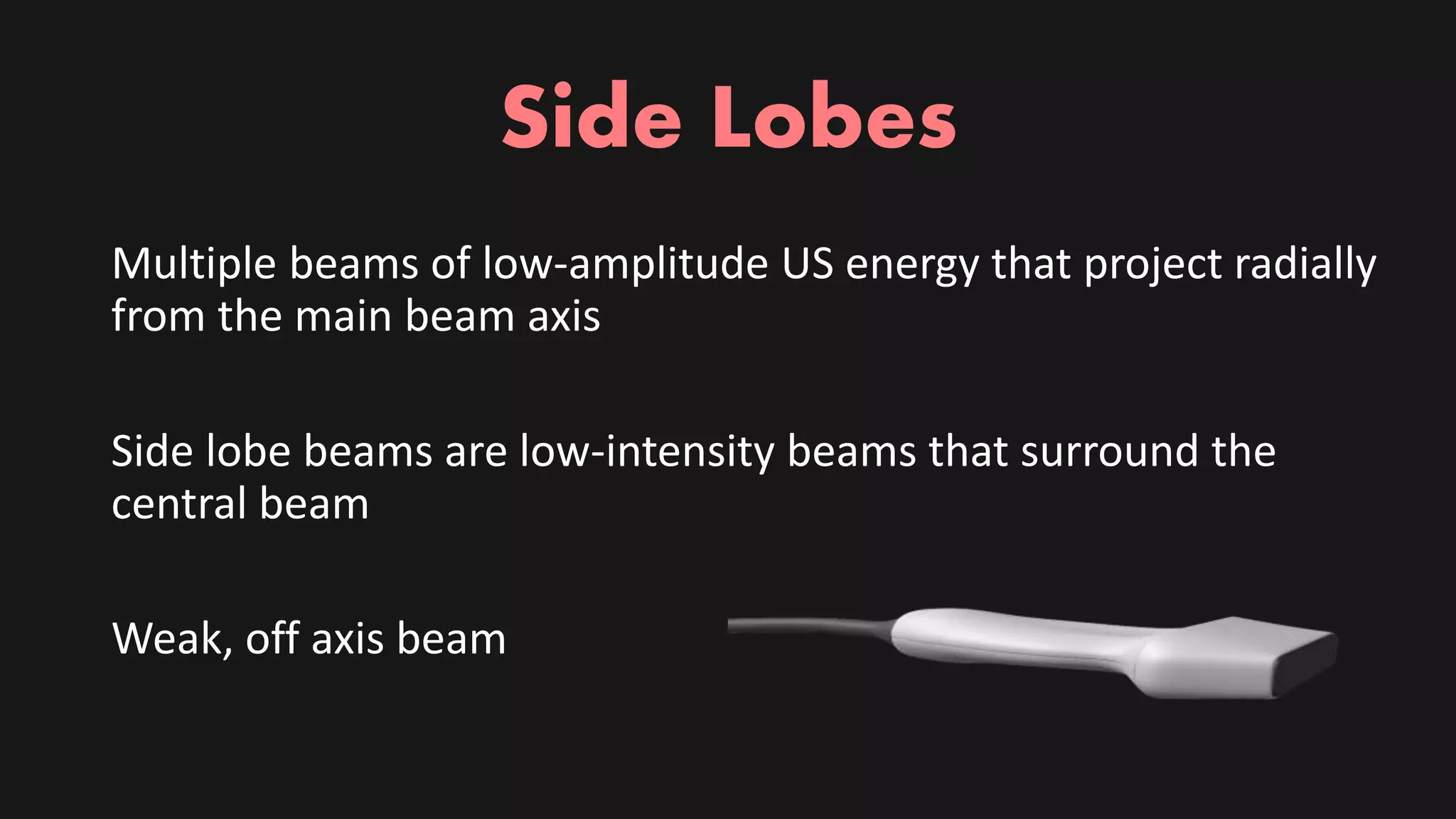 Side lobes and Harmonic Imaging | PPTX