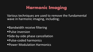 Side lobes and Harmonic Imaging | PPTX