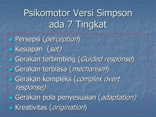 Ranah keterampilan psikomotor (edited) | PPTX