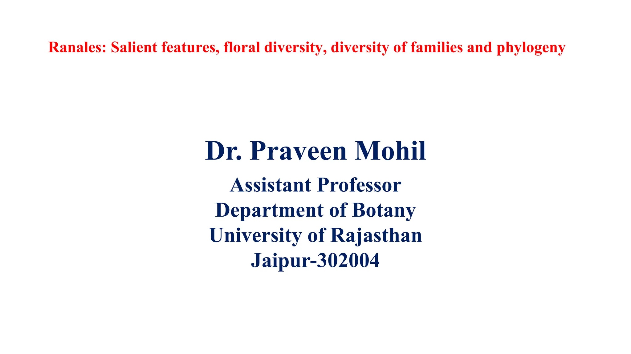 Salient features, floral diversity, diversity of families and phylogeny ...