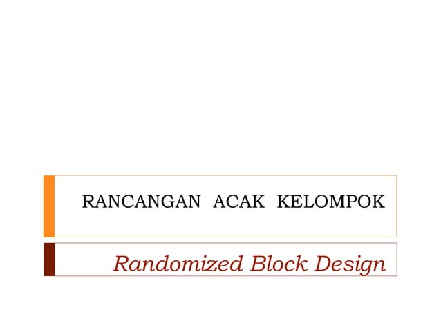 Rancangan acak kelompok (rak) | PPT