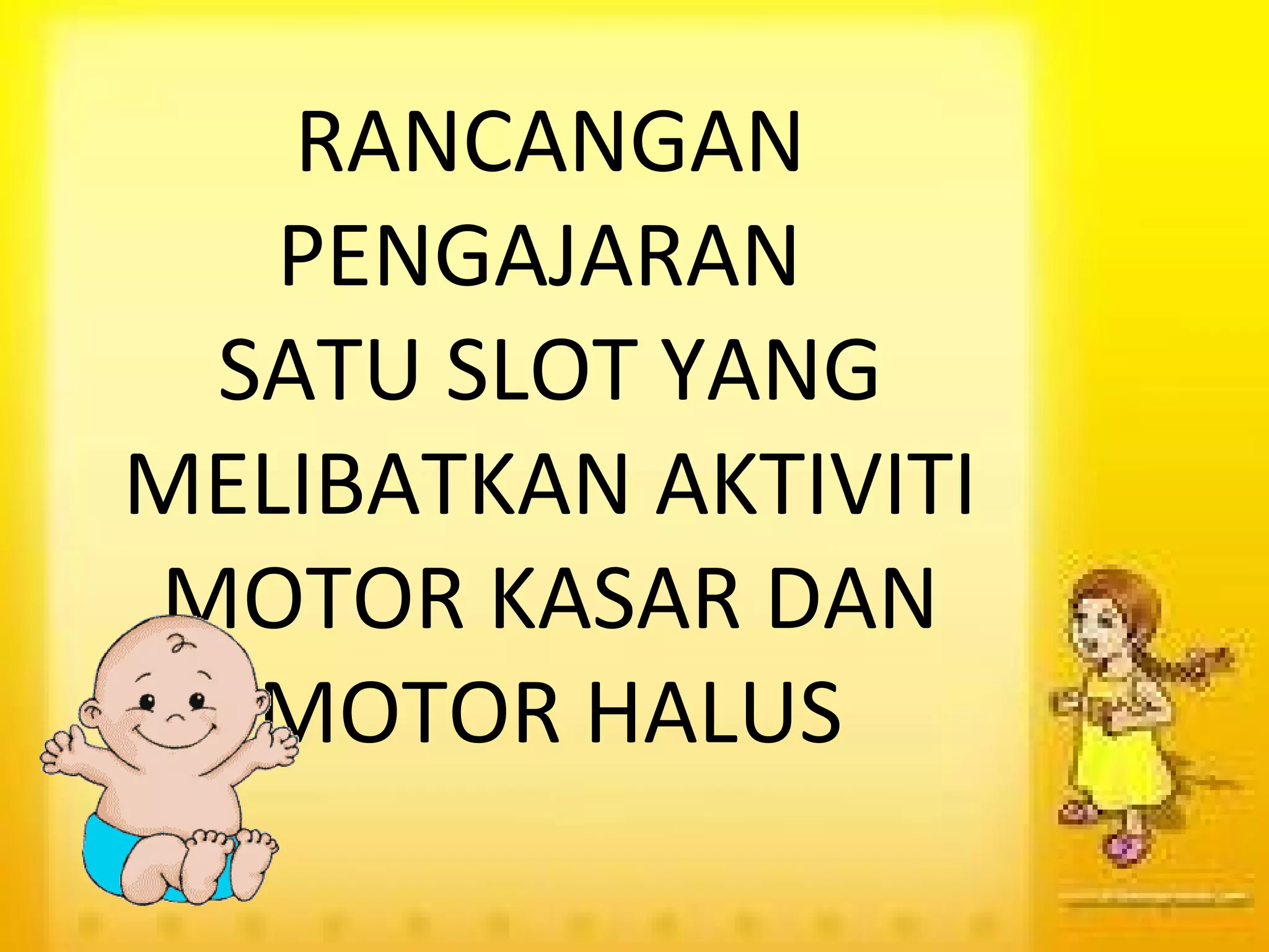 Rancangan menajar motor kasar dan halus | PPT