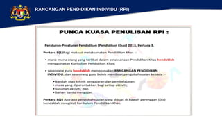 RANCANGAN PENDIDIKAN INDIVIDU RPI.pptx