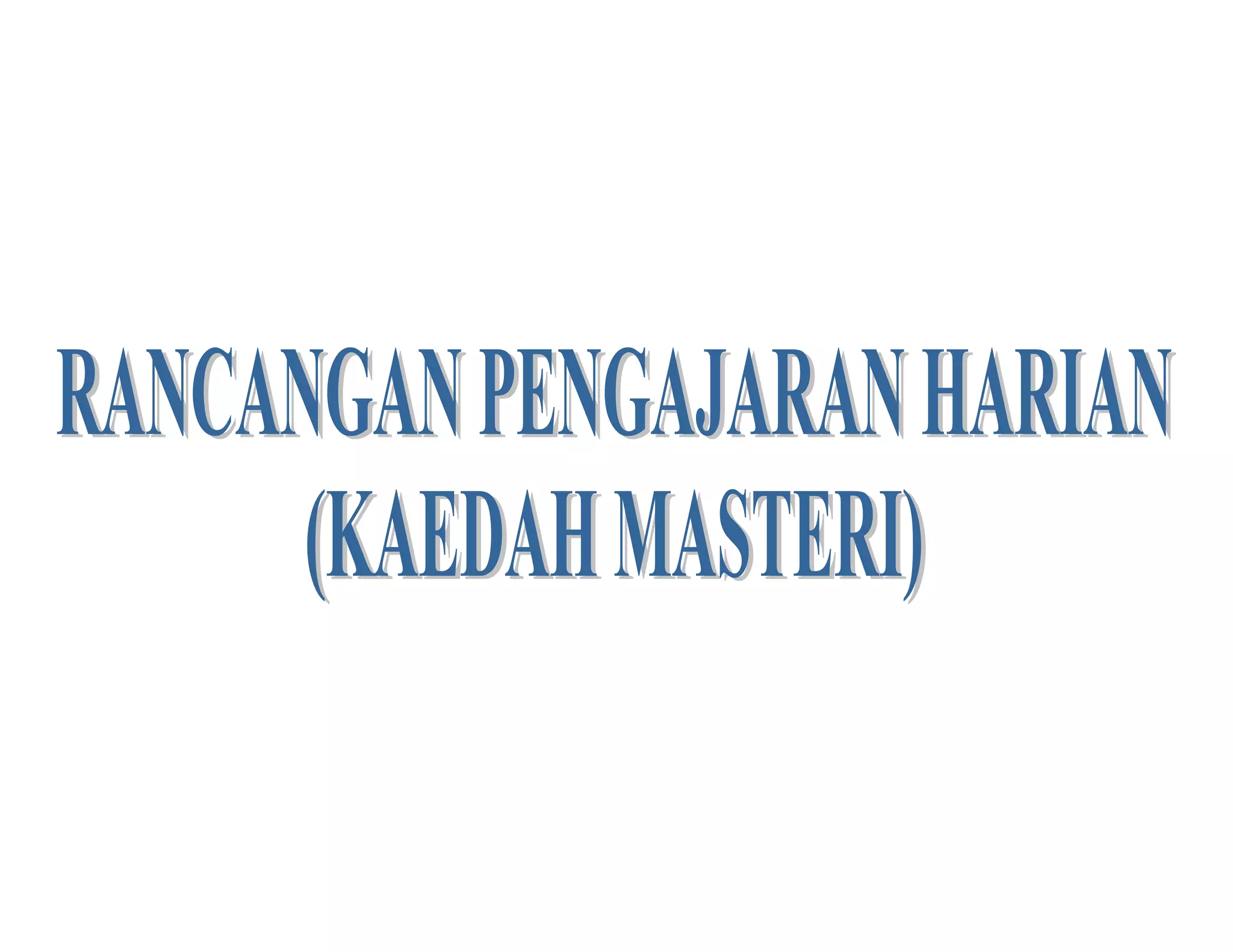 Rancangan pengajaran harian(kaedah masteri) | DOCX