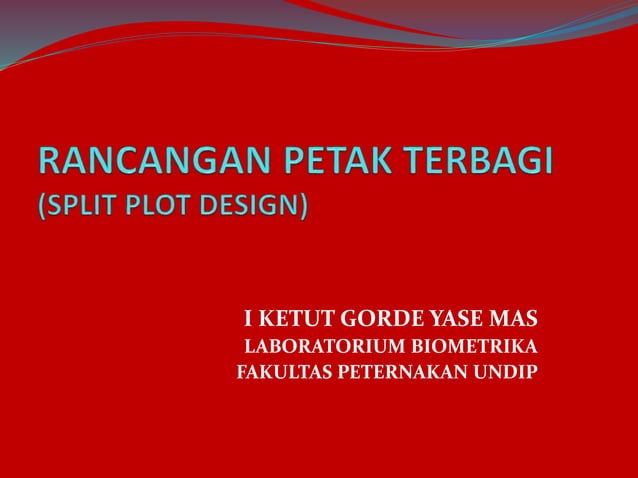 Rancangan petak terbagi | PPTX