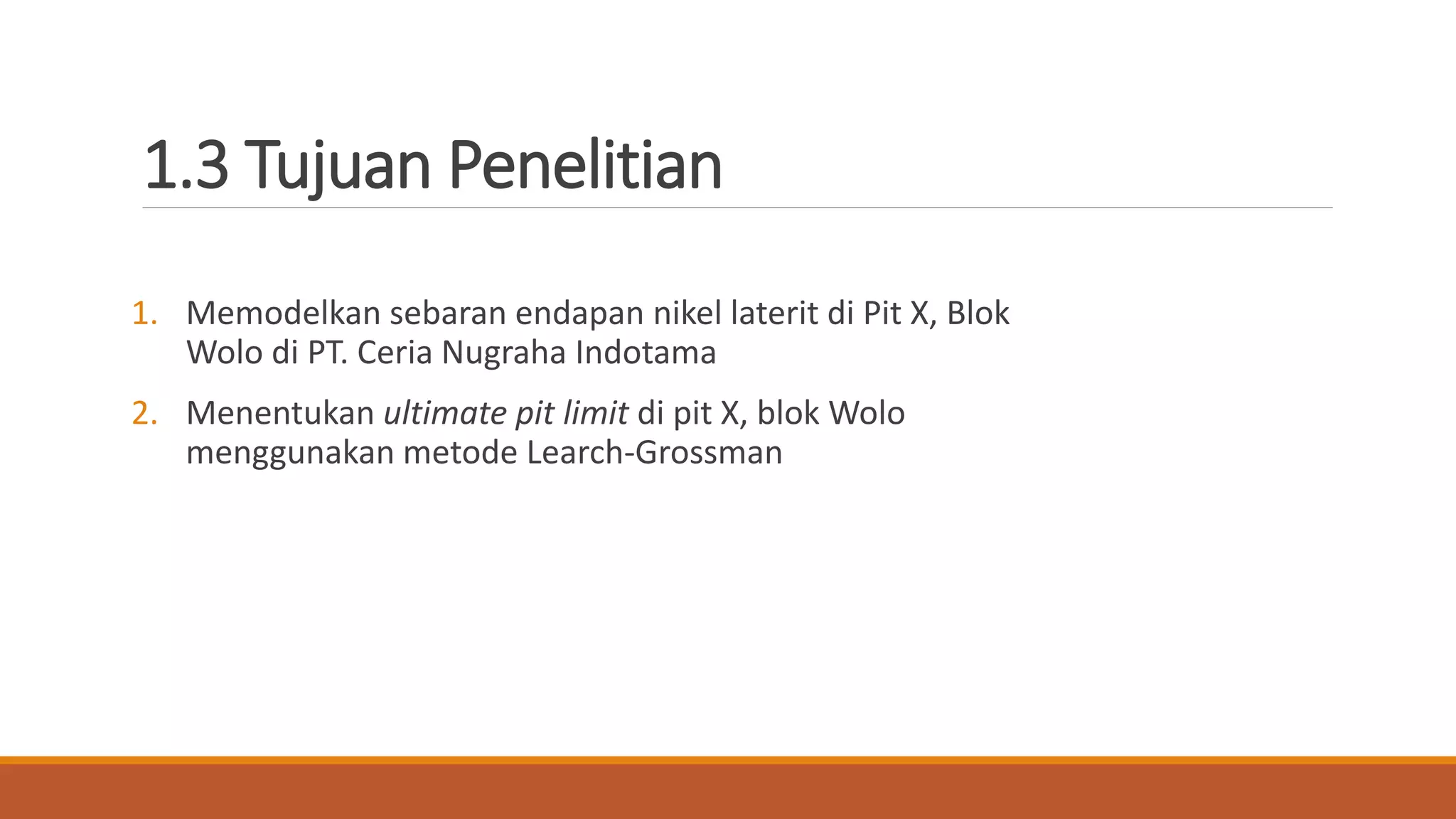 RANCANGAN PIT LIMIT PENAMBANGAN BIJIH NIKEL MENGGUNAKAN METODE.pptx