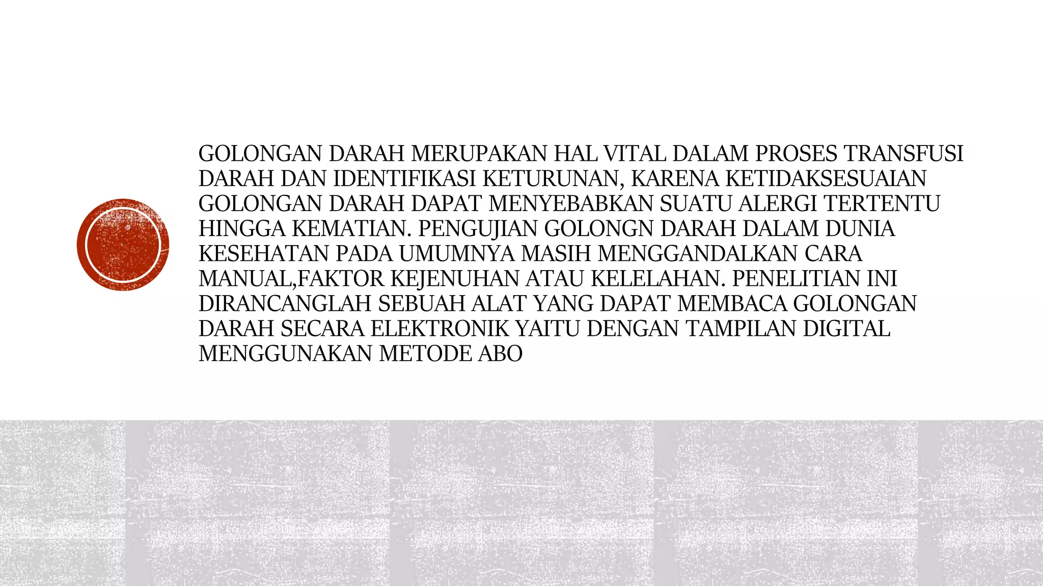 Rancang Bangun Prototipe Alat Ukur Golongan Darah Ppt