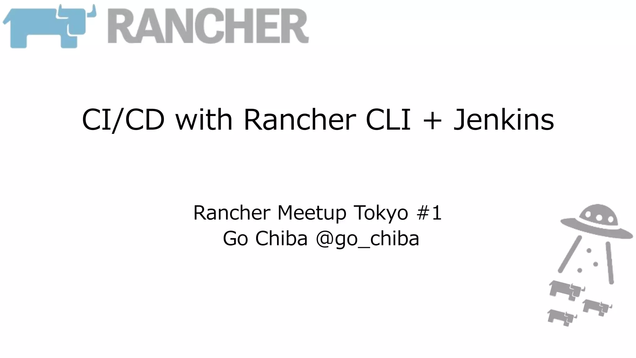 CI/CD with Rancher CLI + Jenkins | PPT