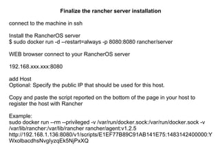 Rancher OS - A simplified Linux distribution built from containers, for containers | PPT