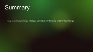 Ranching and the Open Range | PPTX