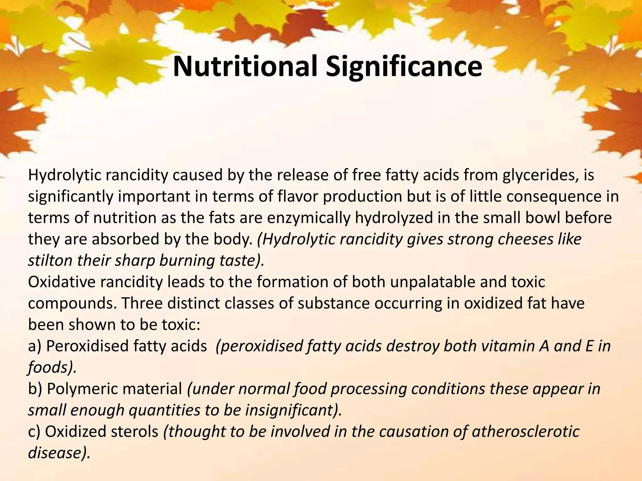 Rancidity - oxidation of oils and fats. | PPTX