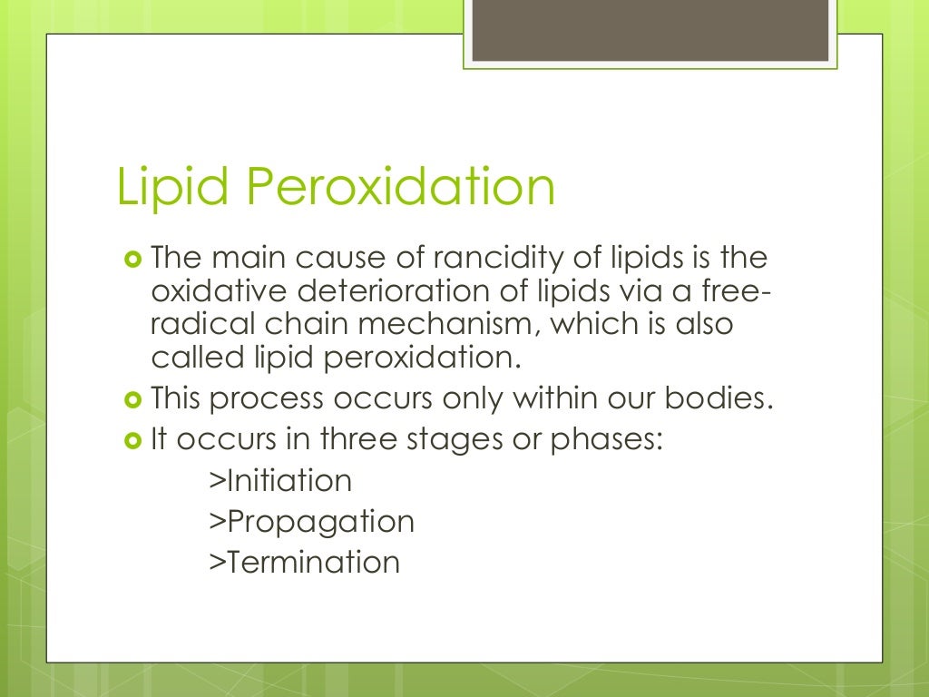 Rancidity & Lipid Peroxidation