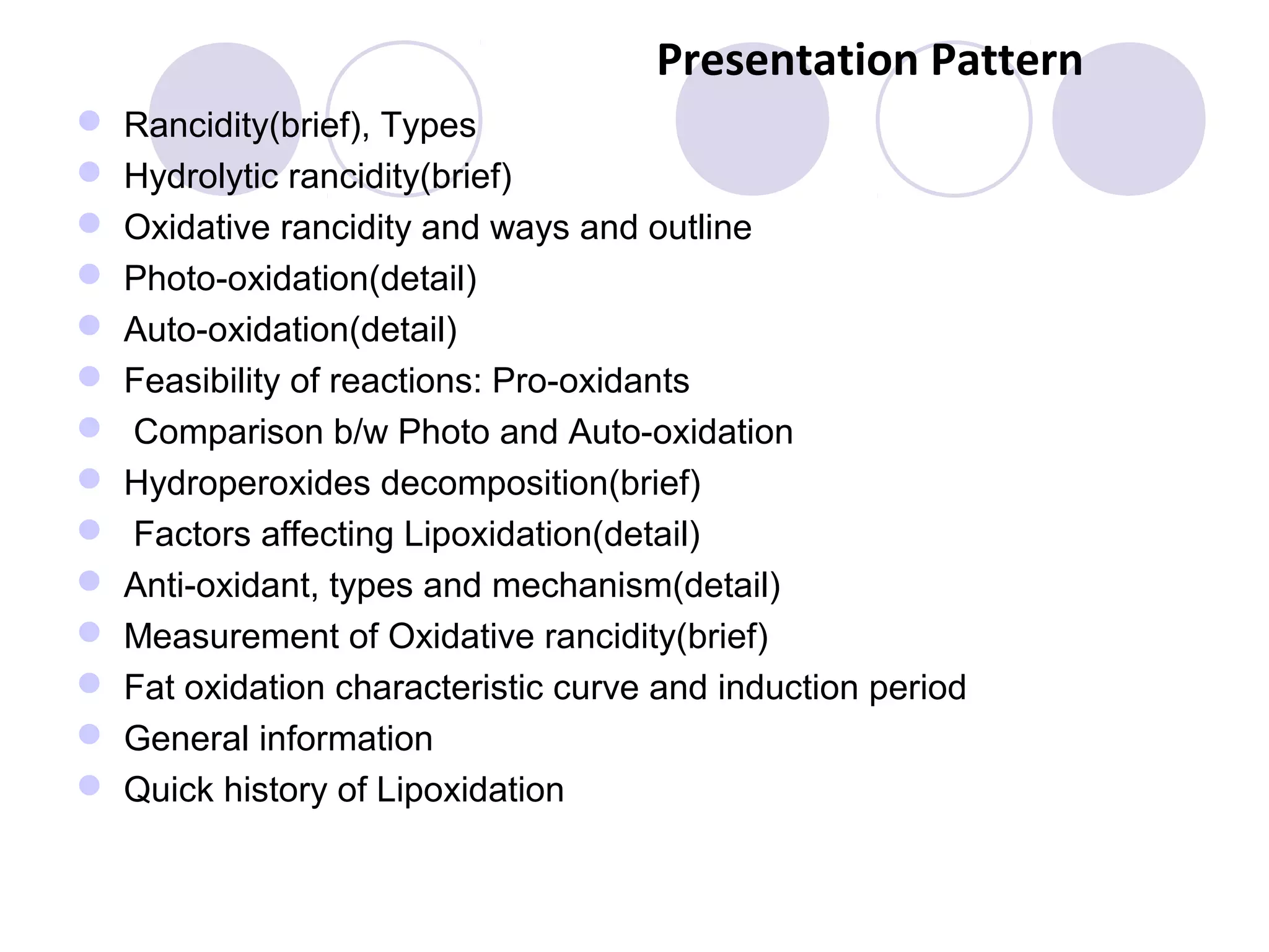 Oxidative Rancidity in Oils and Fats, Causes and Prevention | PPT