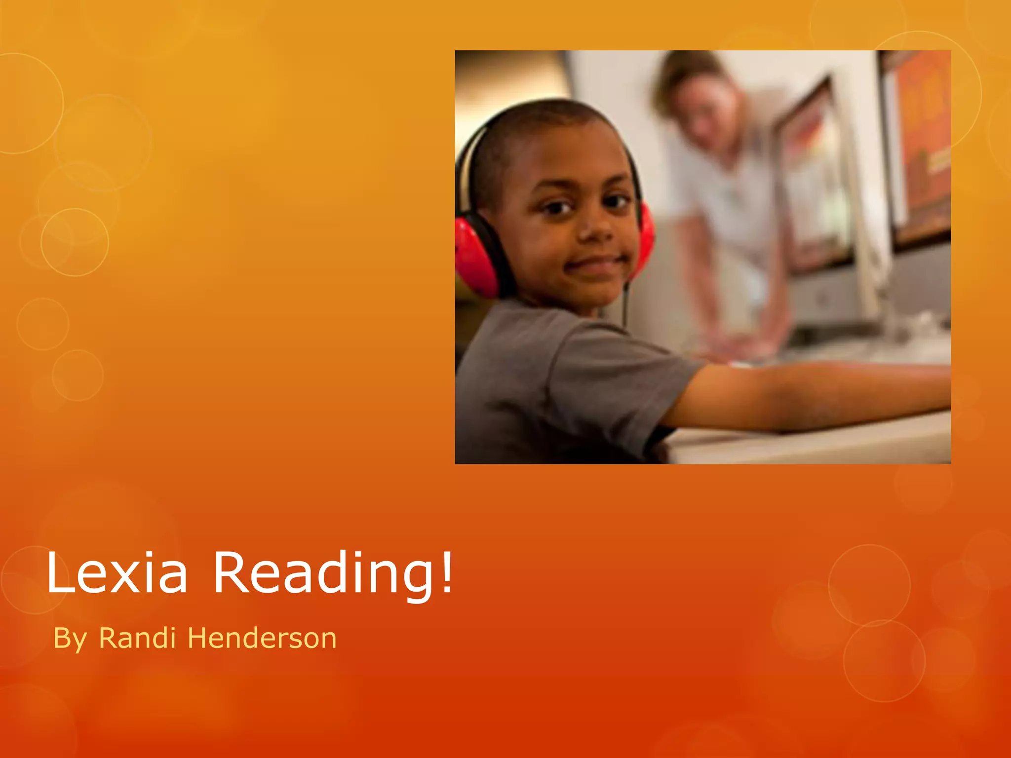 Randi henderson Lexia Reading | PPT