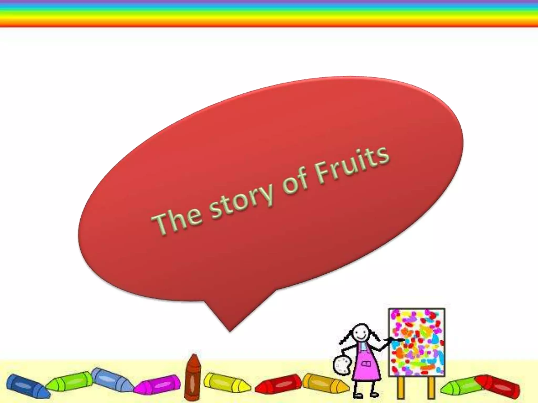 The story of Fruits | PPT
