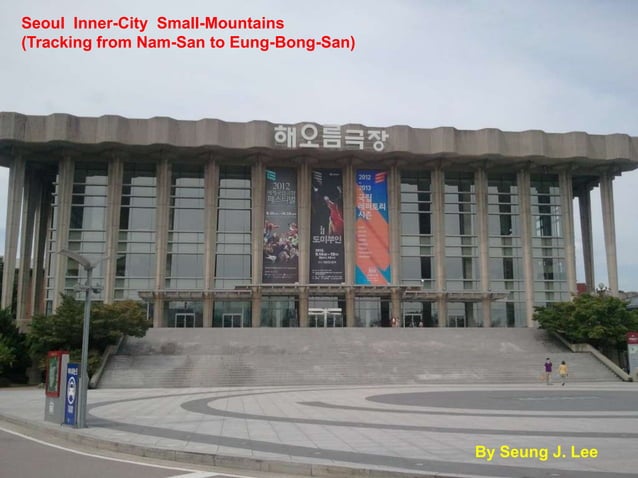 Beautiful Seoul Nam-San to Eung-Bong-San | PPTX
