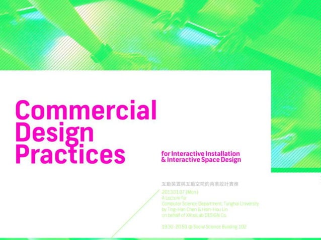 Commercial Design Practices for Interactive Installation and Interactive Space Design 1/2 | PPTX ...
