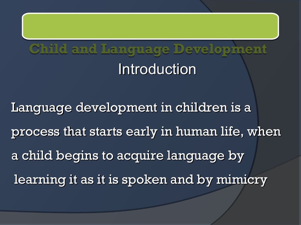 Child And Language Development Child And Language Development