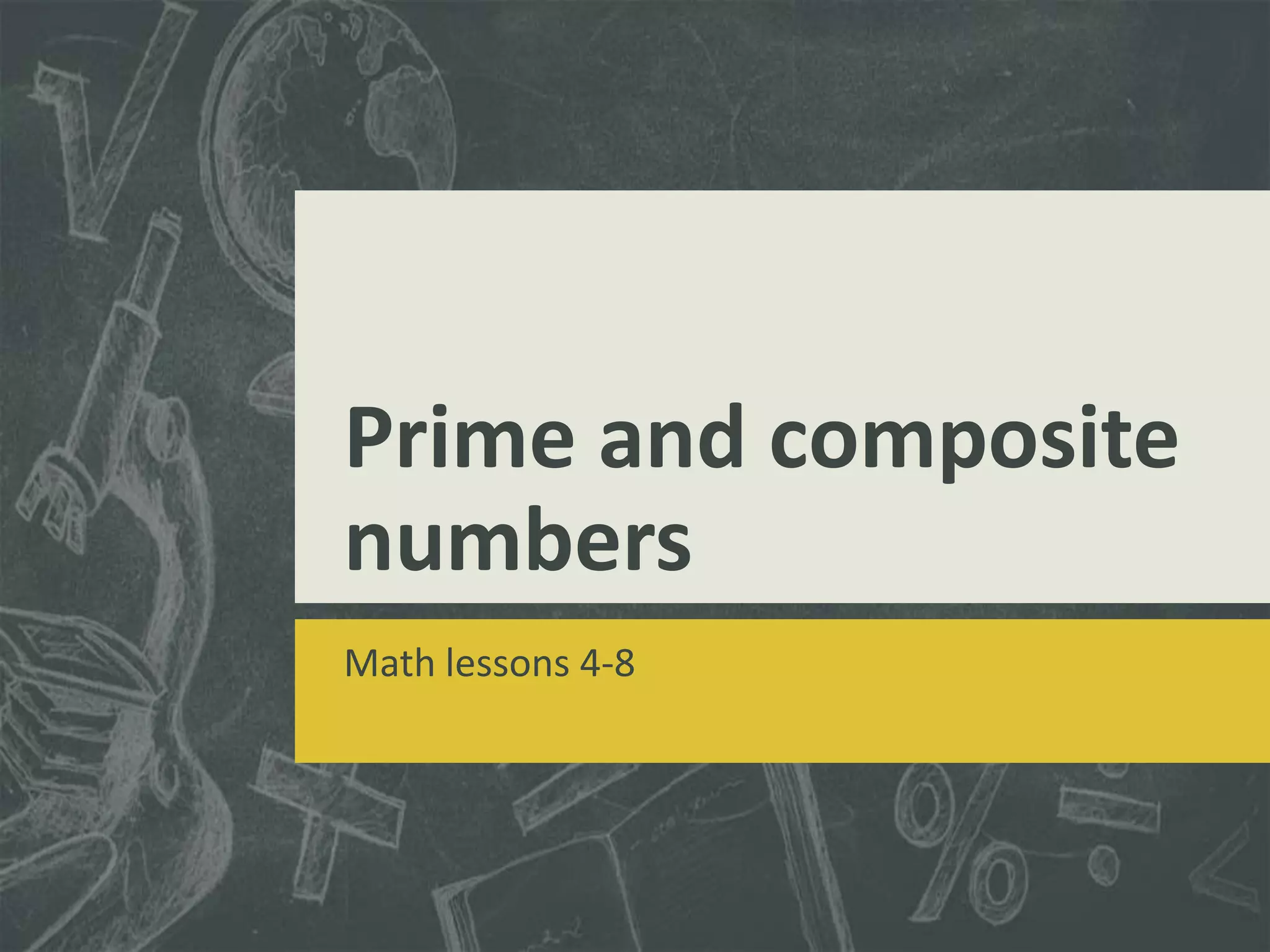 Prime and Composite Numbers | PPTX