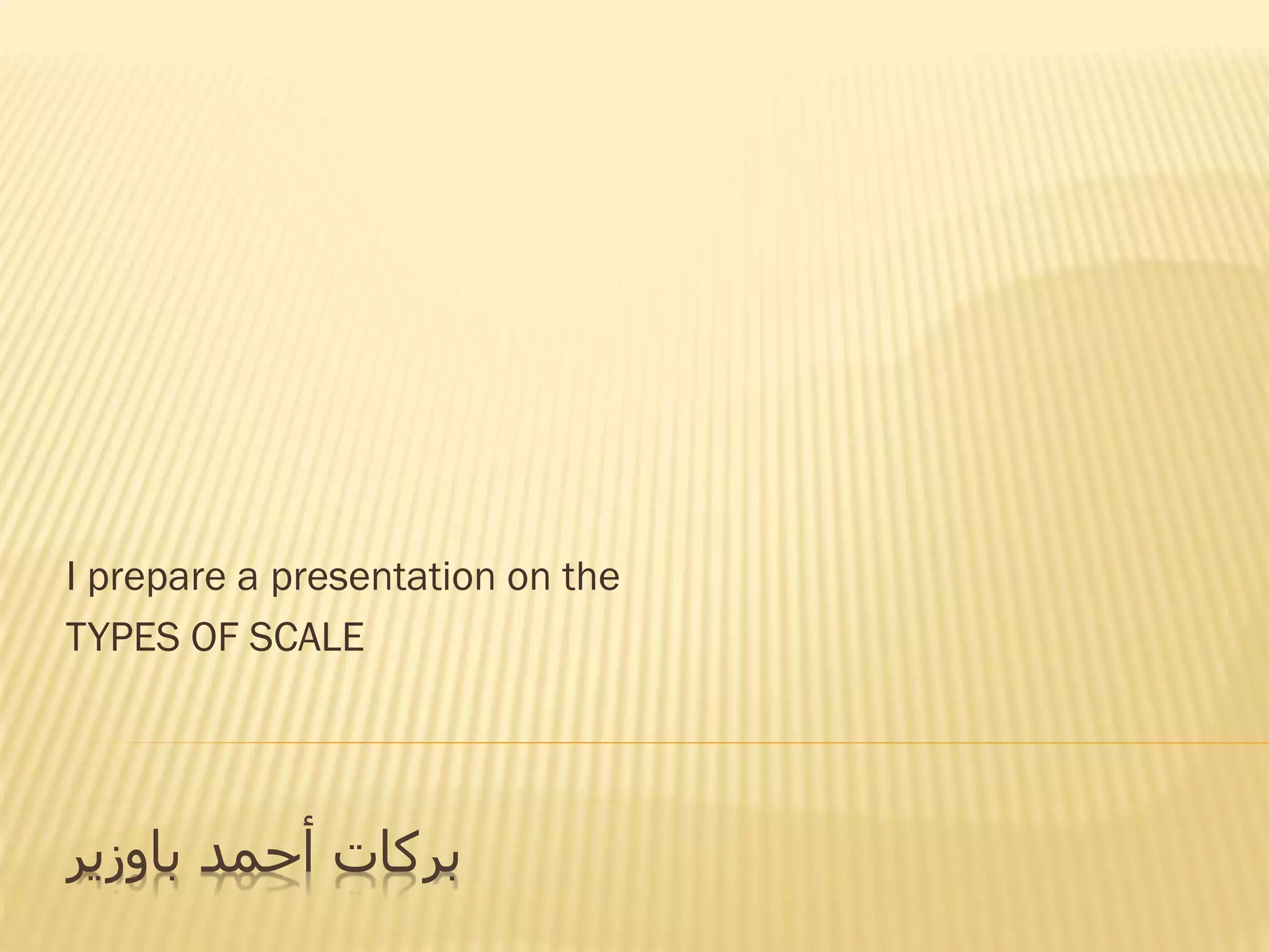 Types of Scales | PPTX