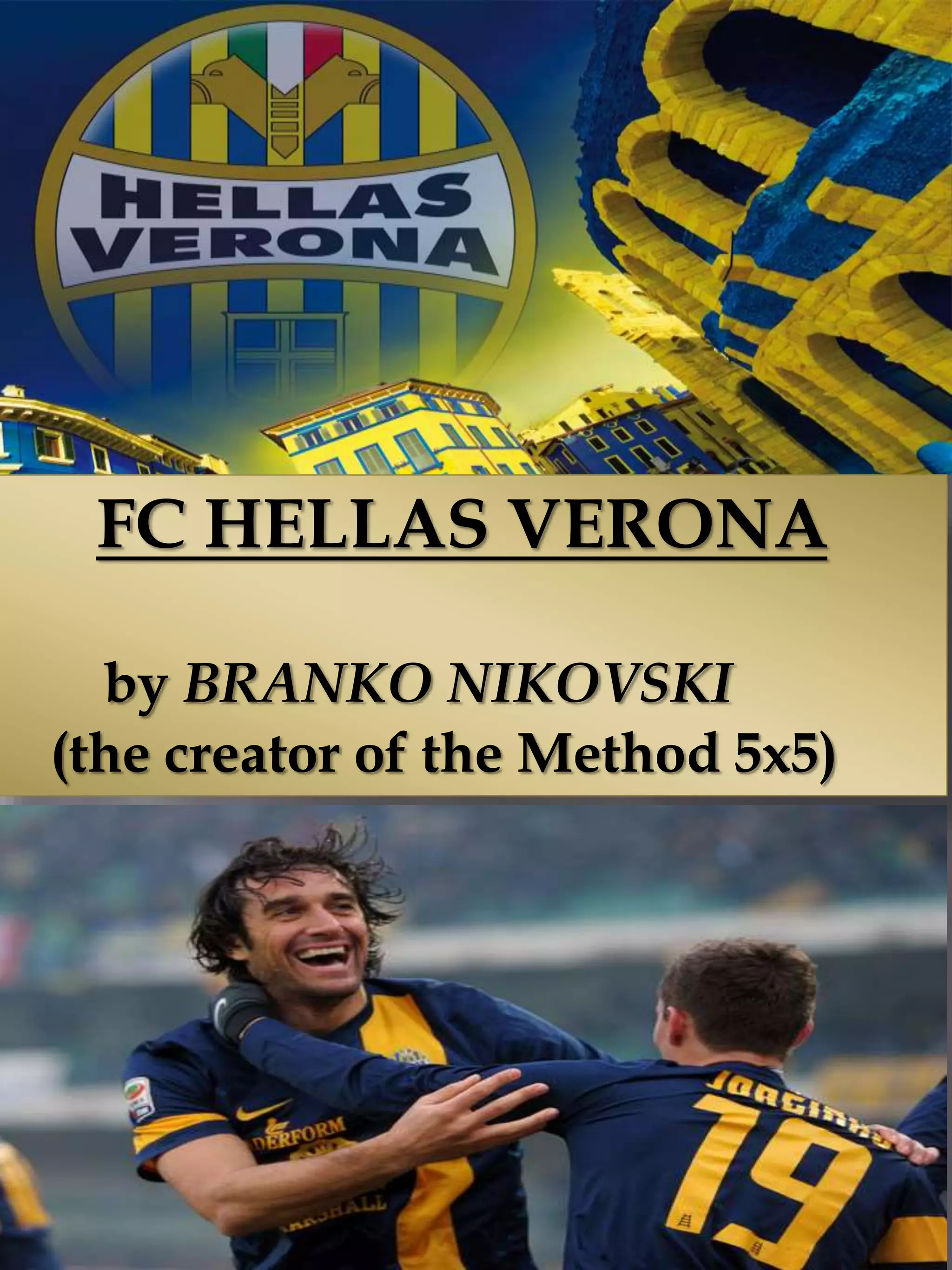 FC HELLAS VERONA : Scout Report (5x5 METHOD by Branko Nikovski) | PPTX