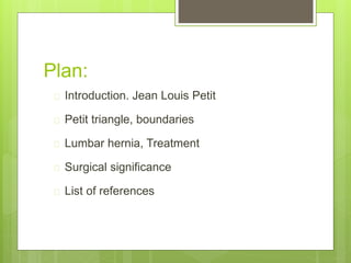 Lumbar triangle(Petit’s triangle) and it’s anatomical characteristics ...