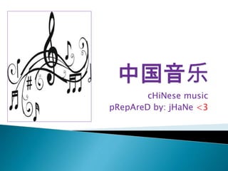 cHiNese sONgs (中国音乐) | PPTX