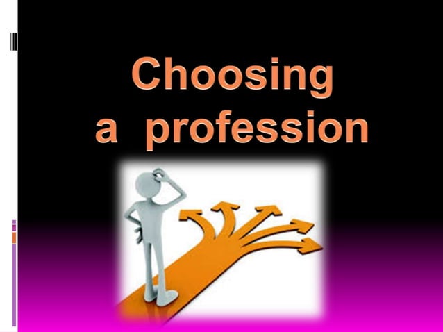 Choosing a profession | PPTX