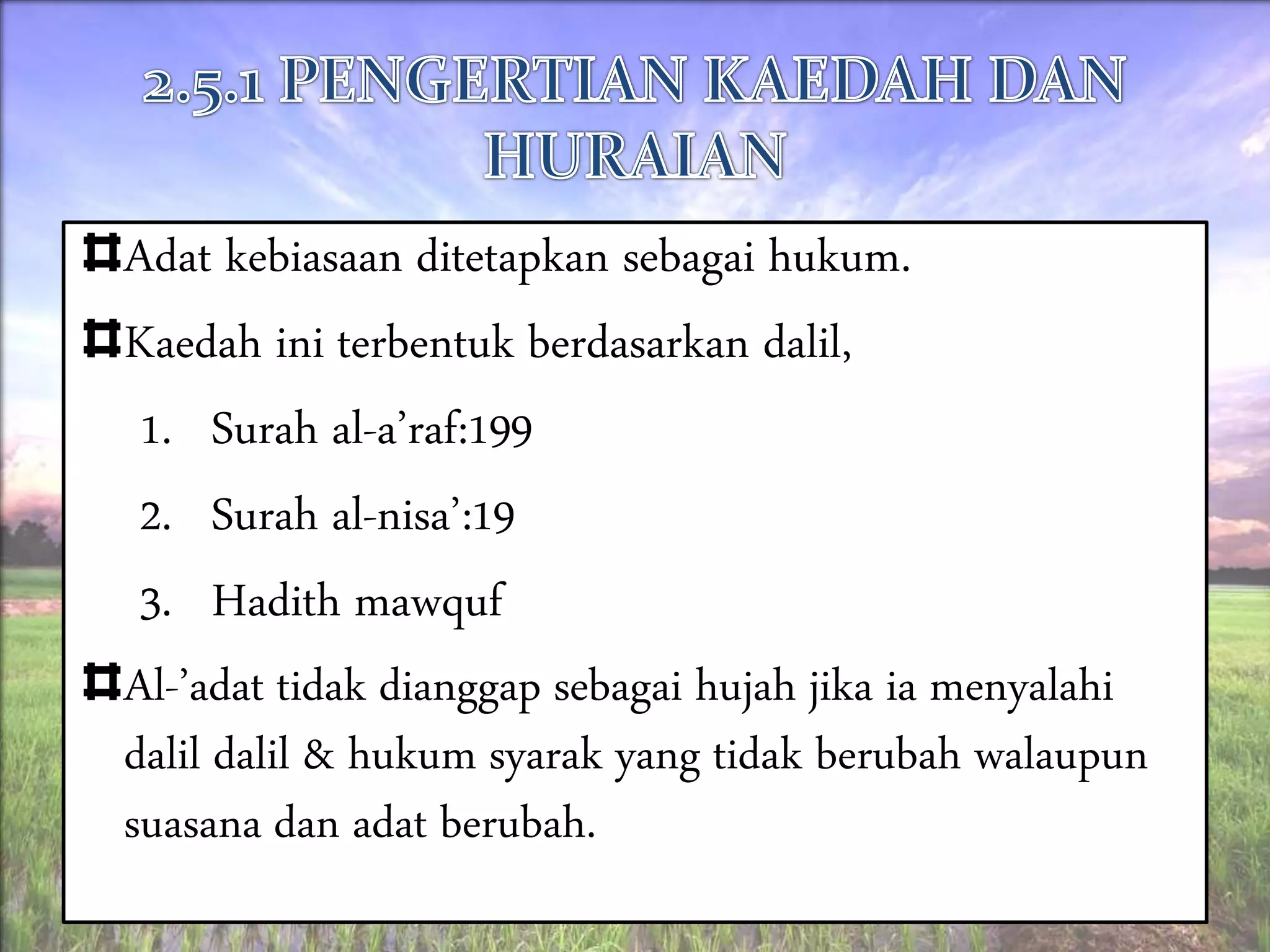 العادة محمة : Adat dijadikan hukum | PPTX