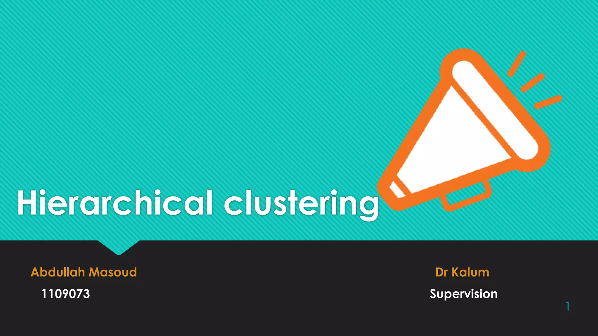 Hierarchical clustering | PPTX